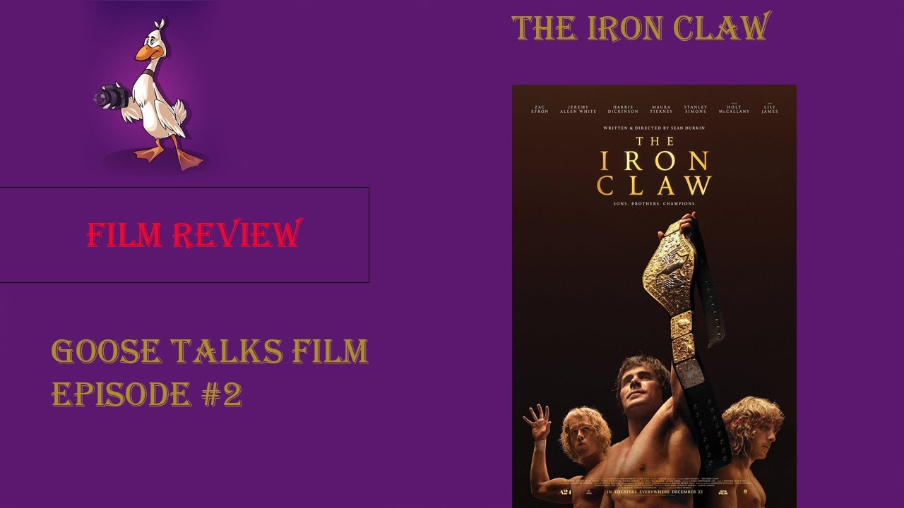 Goose Talks Film Podcast 2 The Iron Claw 2023 Youtube