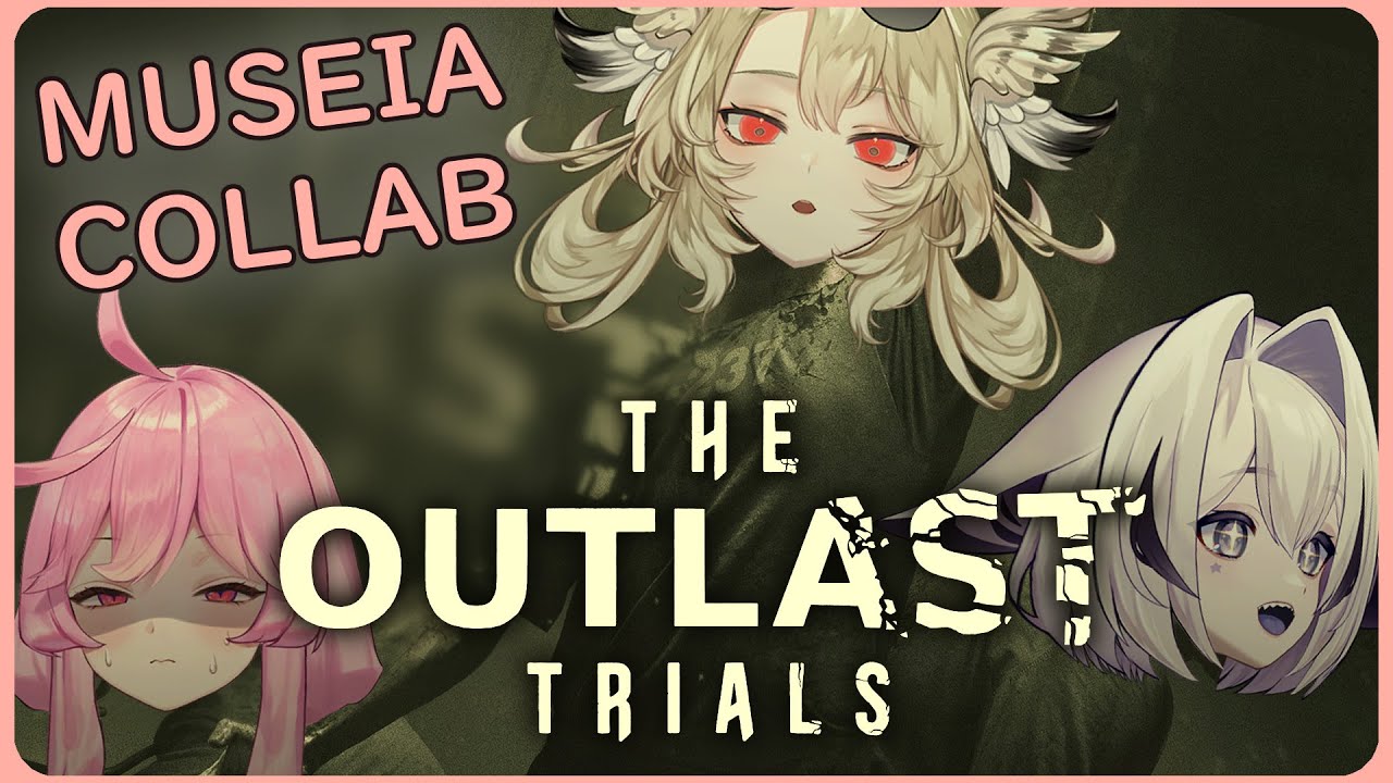 THE OUTLAST TRIALS 】So like um what kind of trials are these? Food ...