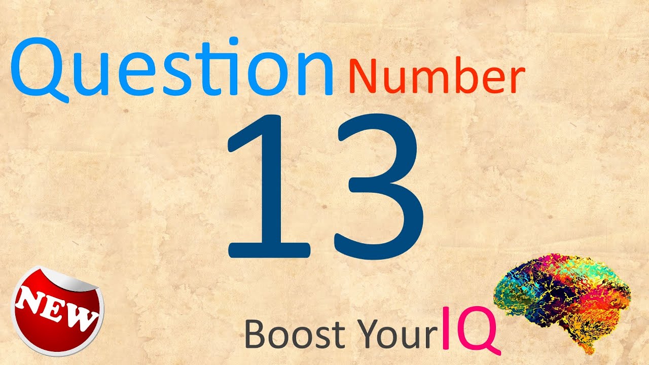 Question Number 013 - Boost Your IQ - Daily Dose to keep your brain ...