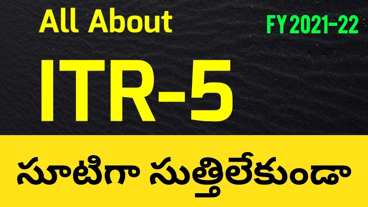 ITR-5 Details in Telugu and English | itr 5 for whom | itr 5 kya hai ...