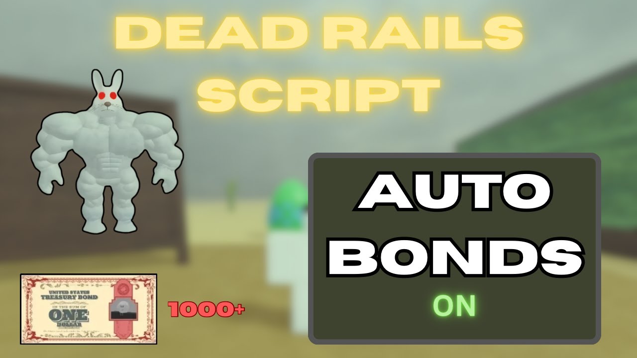 Dead Rails Script [AUTO BONDS] - YouTube