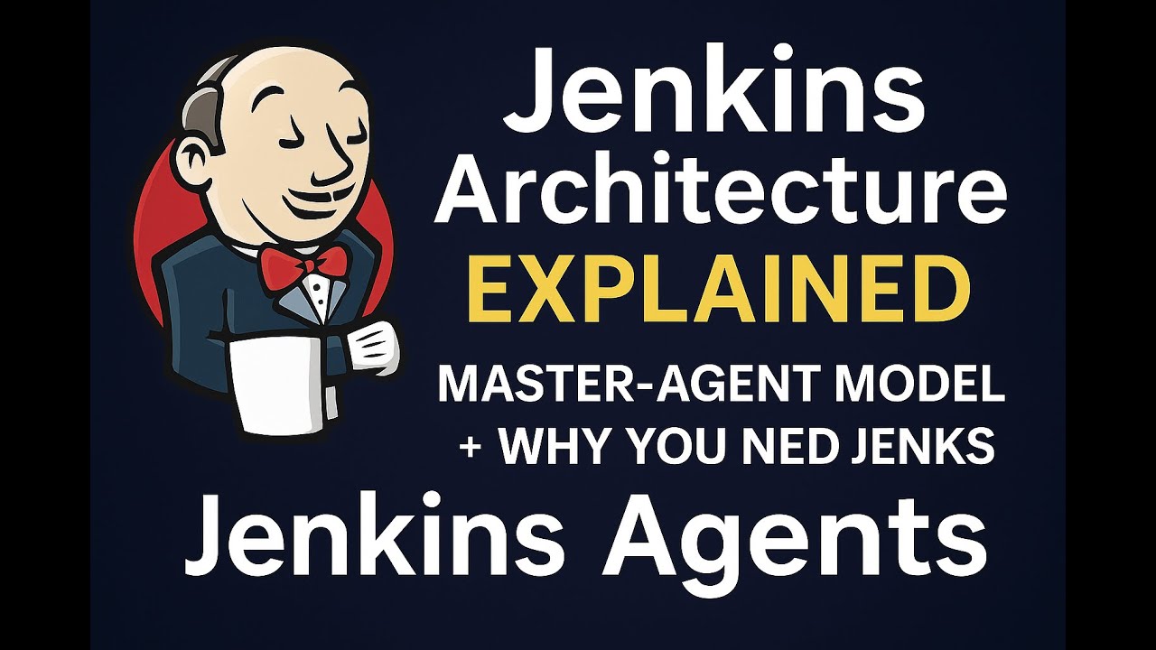 Jenkins Architecture Explained | Master-Agent Model + Why You Need ...
