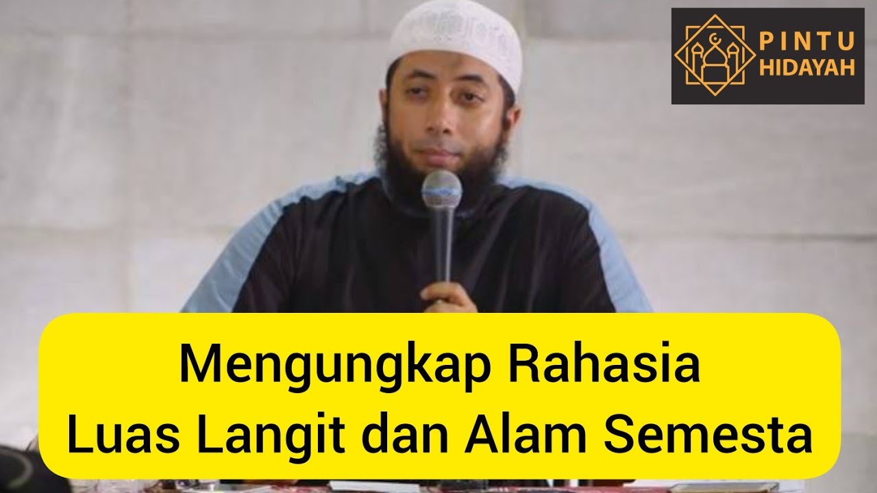 Mengungkap Rahasia Luas Langit dan Alam Semesta - Ustadz Khalid ...