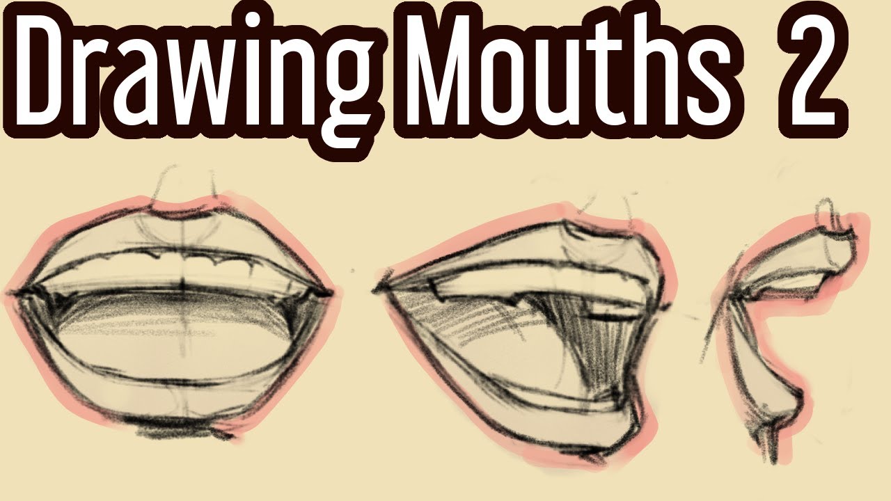 How to Draw the Mouth Pt2 | Drawing Lesson 22 - YouTube