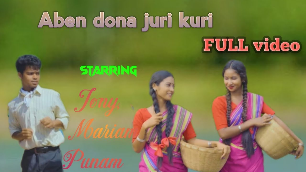 Aben dona juri kuri//jony hembrom//Mariam//Punam//Raju soren//Guddy//New Santali full video 2022 ...
