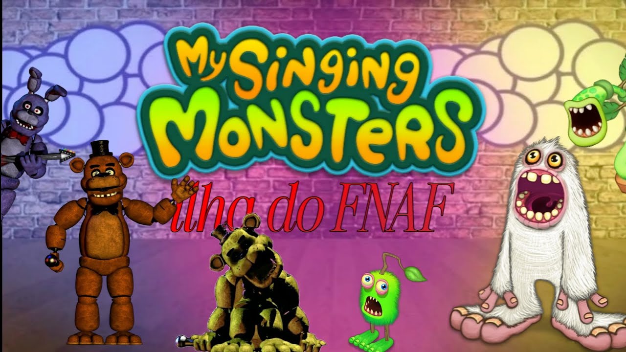 my singing Monsters ilha do FNAF Wave 1 6 monstros # ...
