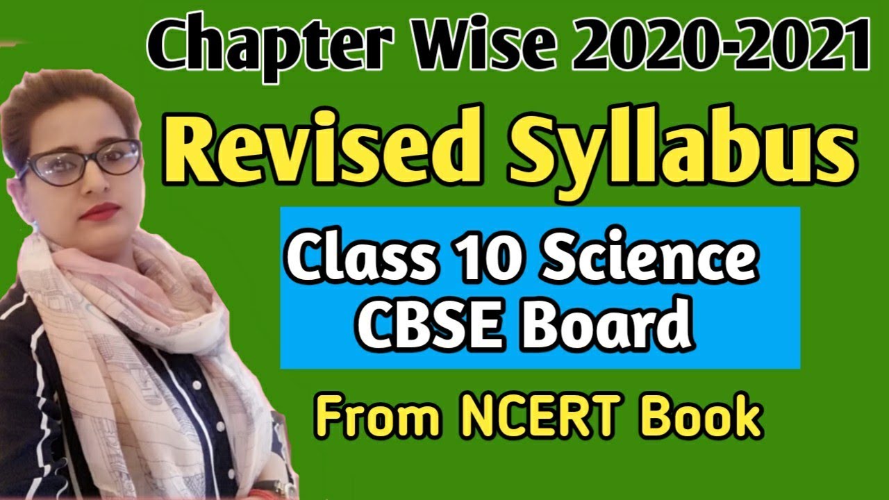 Revised Syllabus Class 10 Science NCERT Book 2021 22 2020 21 revised-syllabus-class-10-science-ncert-book-2021-22-2020-21
