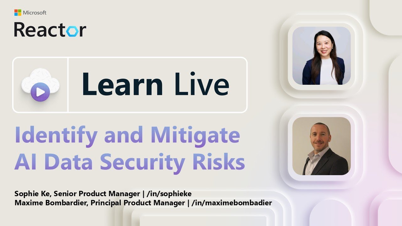 Learn Live: Identify and Mitigate AI Data Security Risks - YouTube
