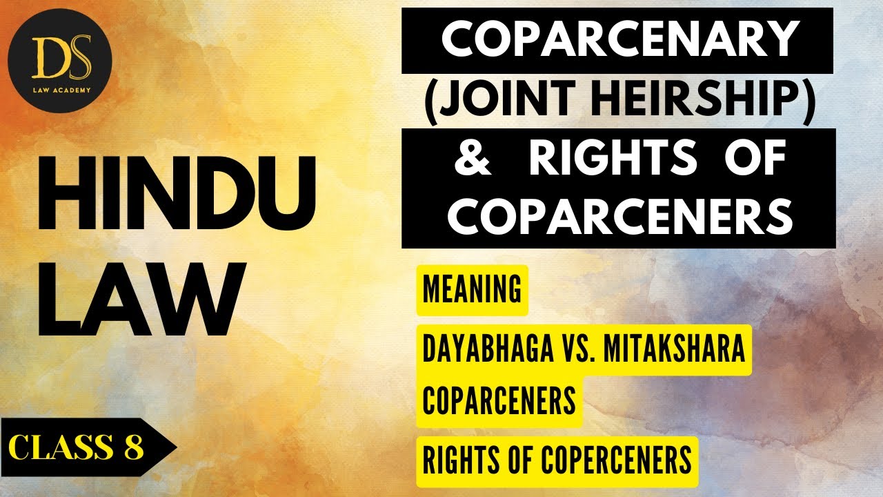 Coparcenary || Joint Heirship || Rights of Coparceners || Hindu Law ...