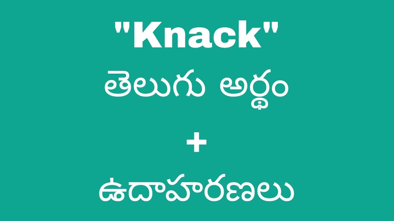 Knack meaning in telugu with examples | Knack తెలుగు లో అర్థం @Meaning ...