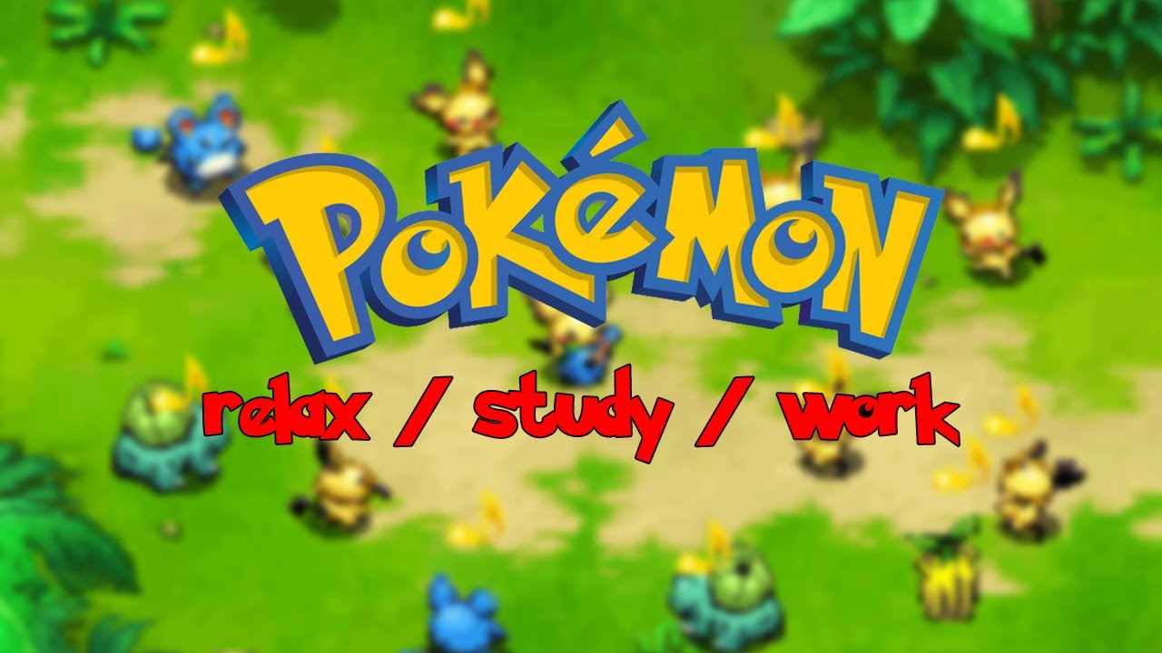 Pokémon & Chill : Nintendo video game music calms your mind while it's ...