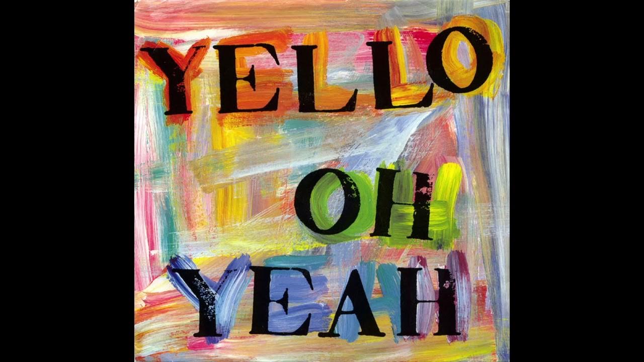 Yello - Oh Yeah - Trance Remix (Version2) - YouTube
