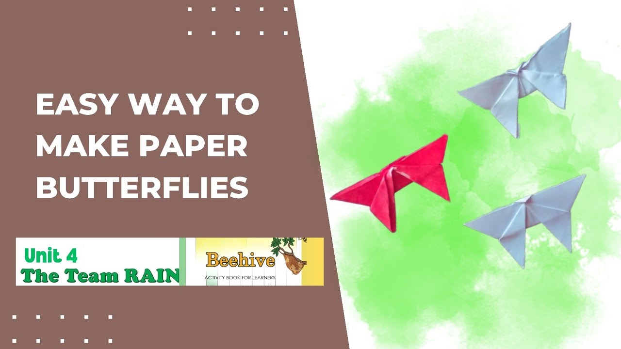Unit 4 |The Team Rain| Easy paper Butterflies - YouTube