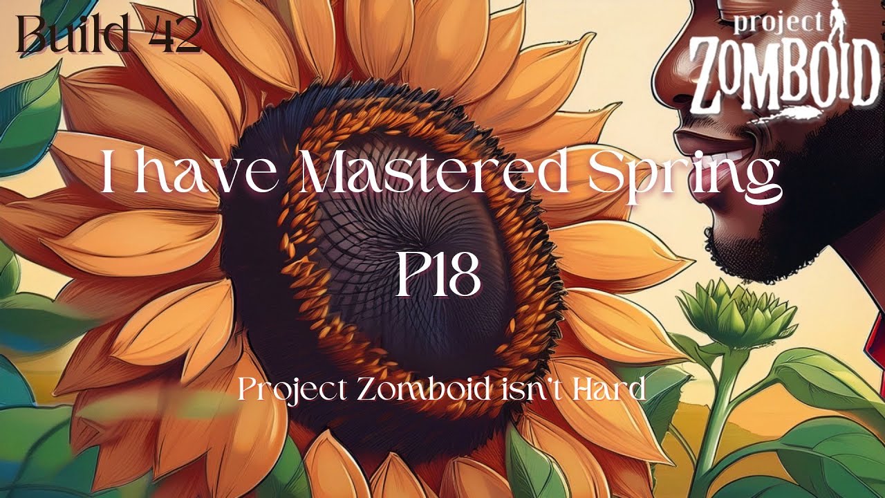 Mastering Food - Foraging Secrets Discovered | P18 | Project Zomboid ...