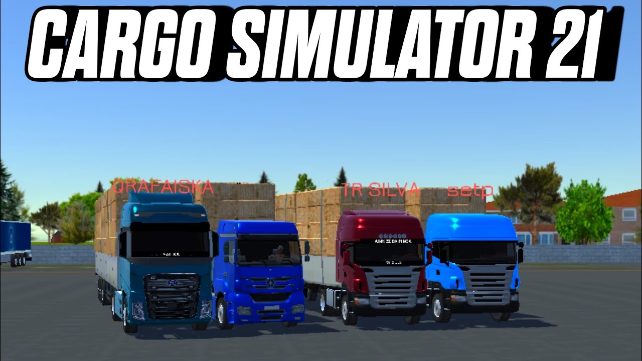 Cargo Simulator 2021 : Jogando Com 1000 Players - YouTube