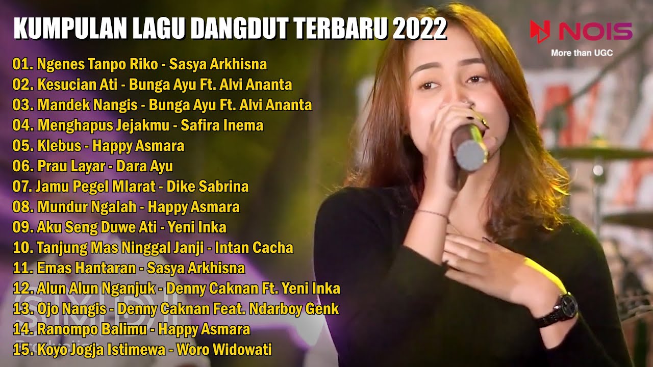 KUMPULAN LAGU DANGDUT TERBARU 2022 | NGENES TANPO RIKO - KESUCIAN ATI ...