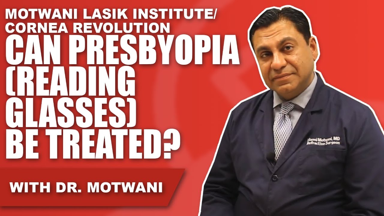 Can Presbyopia (Reading Glasses) be Helped with Motwani LASIK? - YouTube