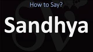 Sandhya Pronunciation: How to Say Sandhya in 25 Languages