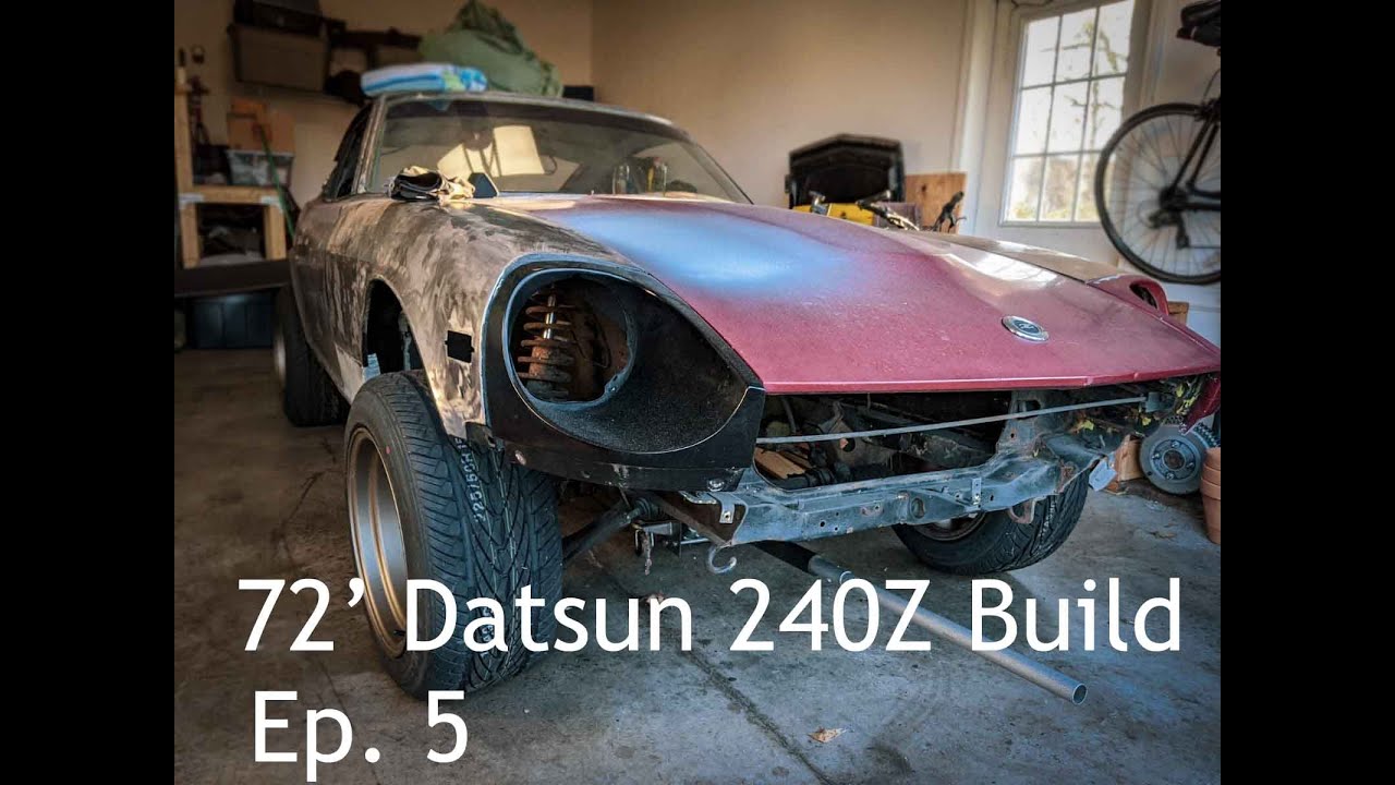 72' Datsun 240Z project Ep.5 - YouTube