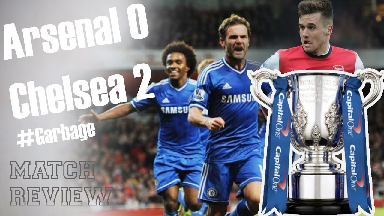 Garbage! Arsenal vs Chelsea 0-2 Capital One Cup 2013-14 Fan Review ...