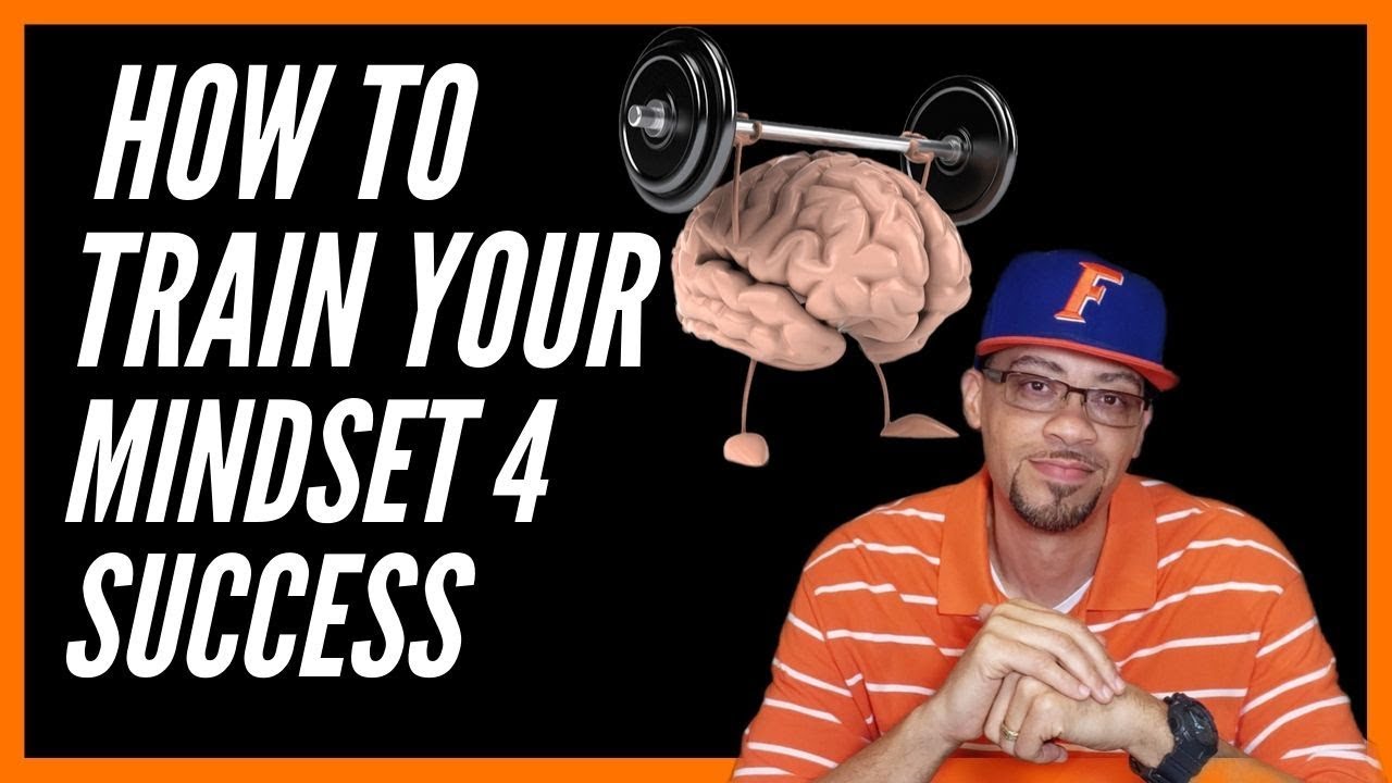 Mindset Motivation: How to Train Your Mindset for Success / Law of ...