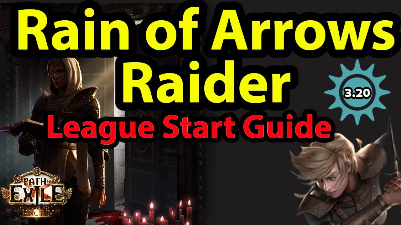 My League Starter Rain of Arrows Raider - Path of Exile 3.20 Full Guide ...