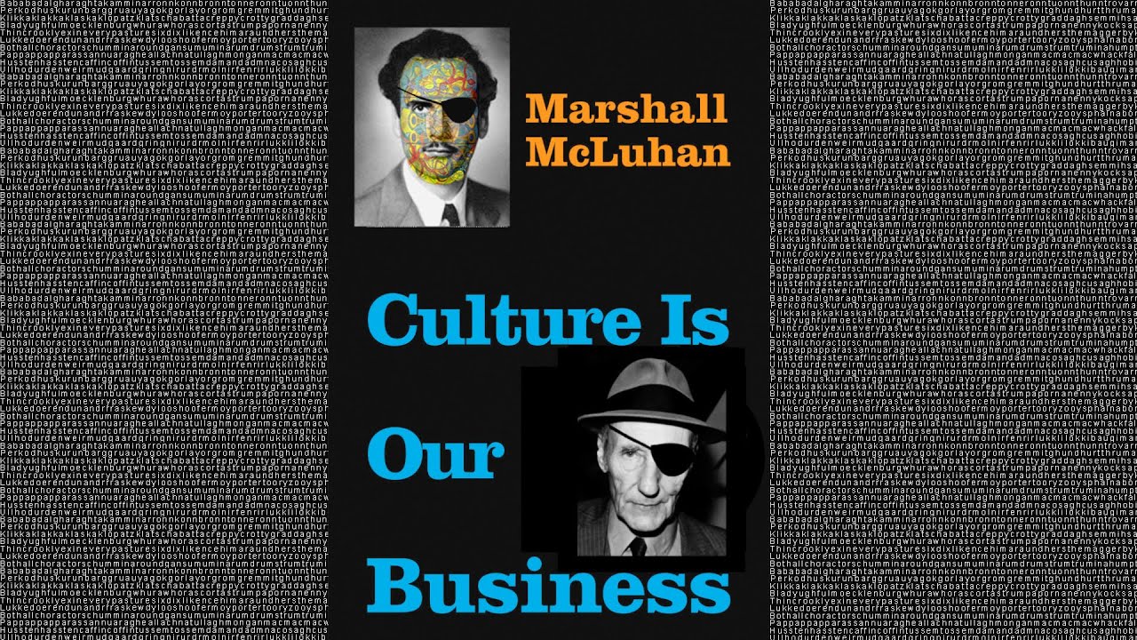 Probe : "The Cut Up Method is a practical application of McLuhan's "the ...