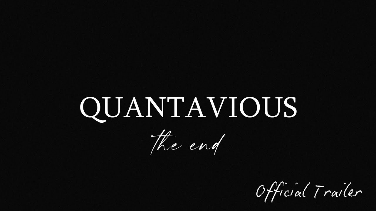 Quantavious | the end | Official Trailer - YouTube