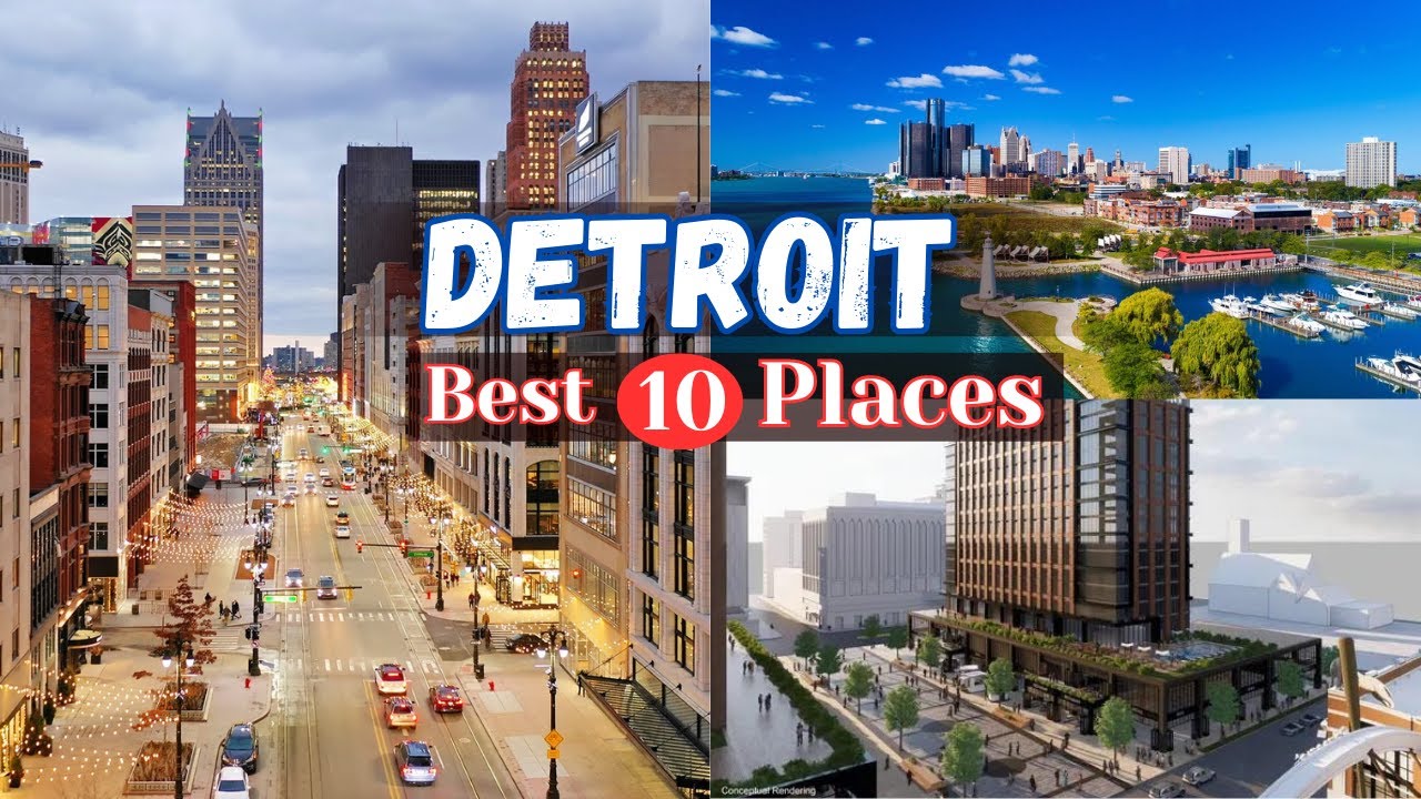 10 Best Places to visit in Detroit 2023 - Detroit Tourist Attractions ...