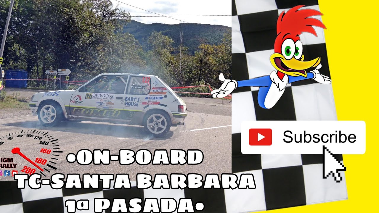 On board santa barbara 1 pasada Bombi / Patry rally Princesa de ...