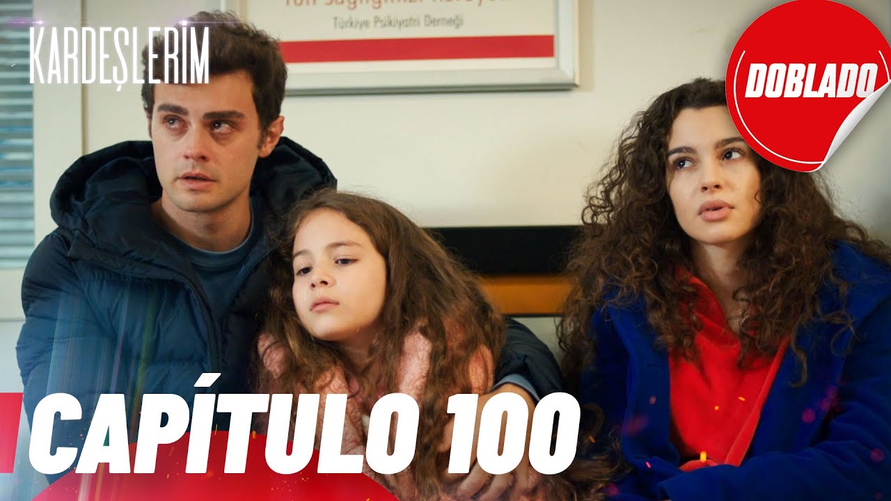 Todo por mi Familia | Kardeslerim - Capítulo 100 | Doblado - YouTube