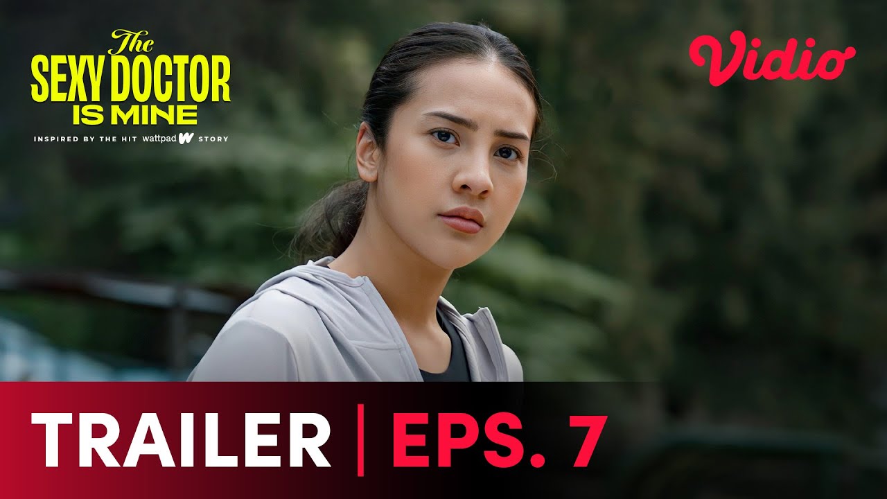 The Sexy Doctor is Mine Eps.7 | Trailer | Anya Geraldine, Omar Daniel ...