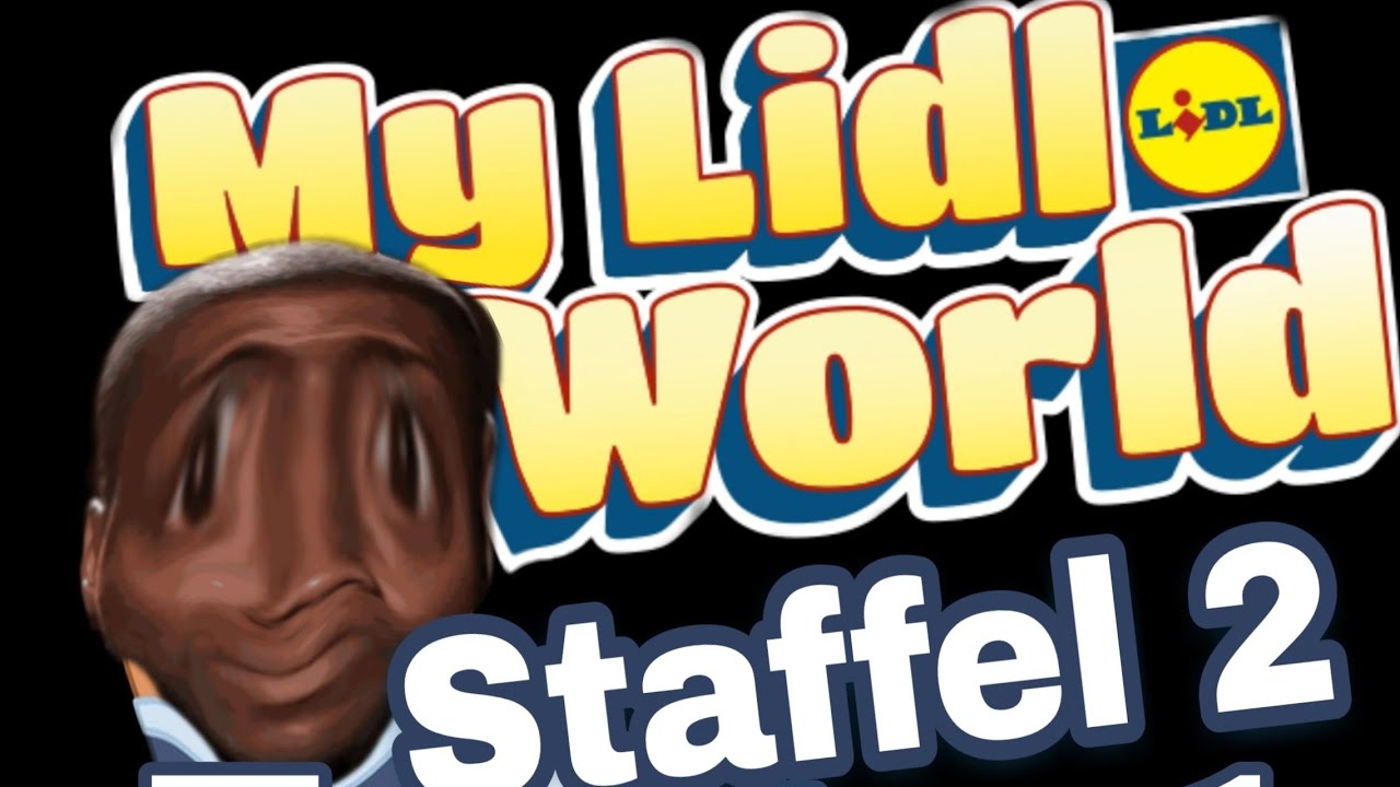 My Lidl World Staffel2 #001 - YouTube