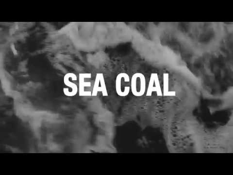 Sea Coal - YouTube