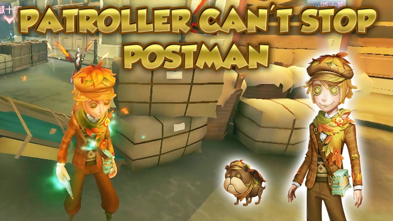 Patroller Can't Stop Postman | Identity V | 第五人格 | アイデンティティV | Postman ...