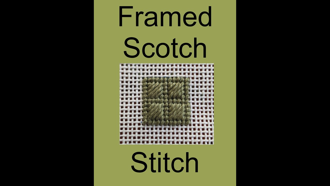 Framed Scotch Needlepoint Stitch - YouTube