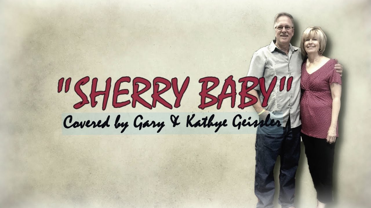 Sherry Baby Cover - YouTube