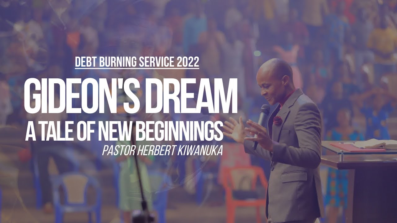 Gideon's Dream: A Tale of New Beginnings - Pastor Herbert Kiwanuka ...