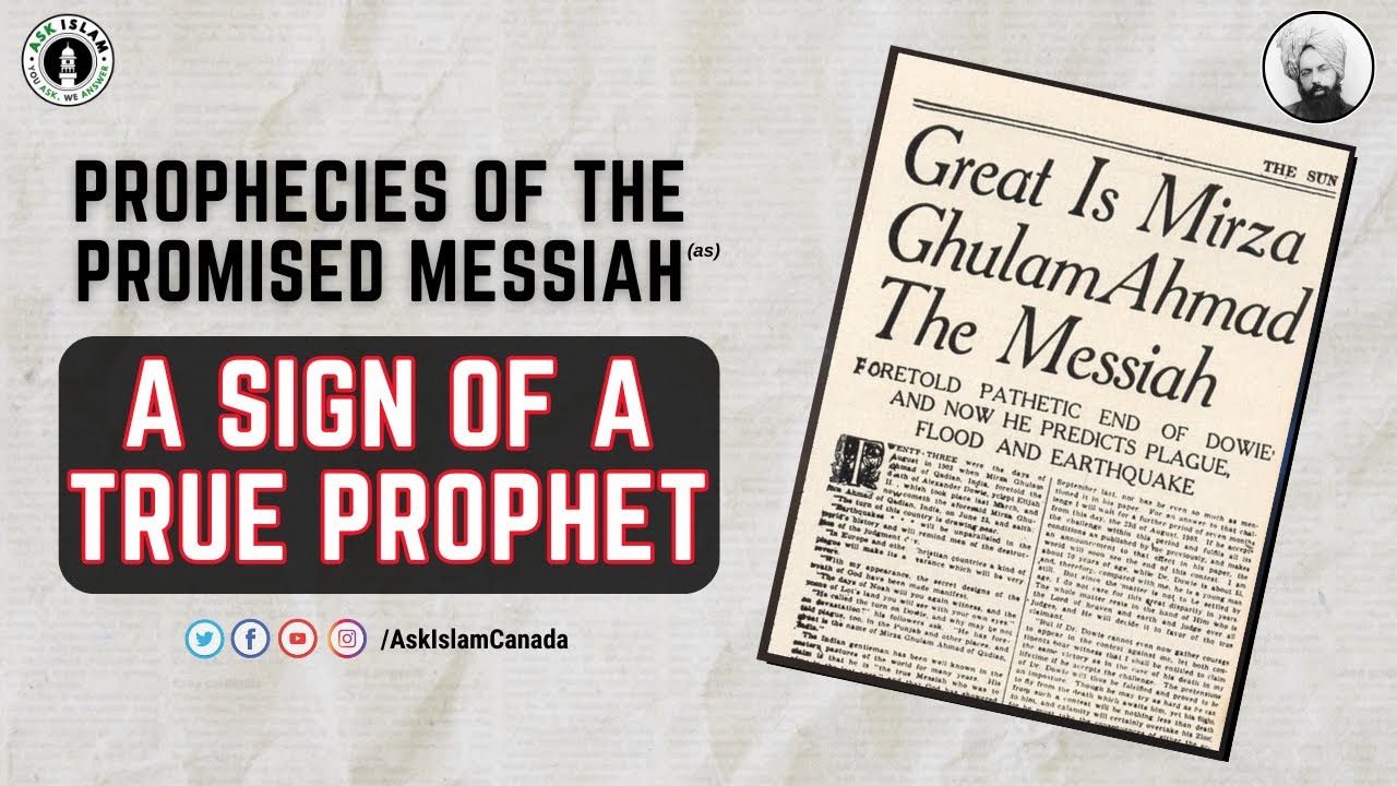 Prophecies of the Promised Messiah (as) - a Sign of a True Prophet ...