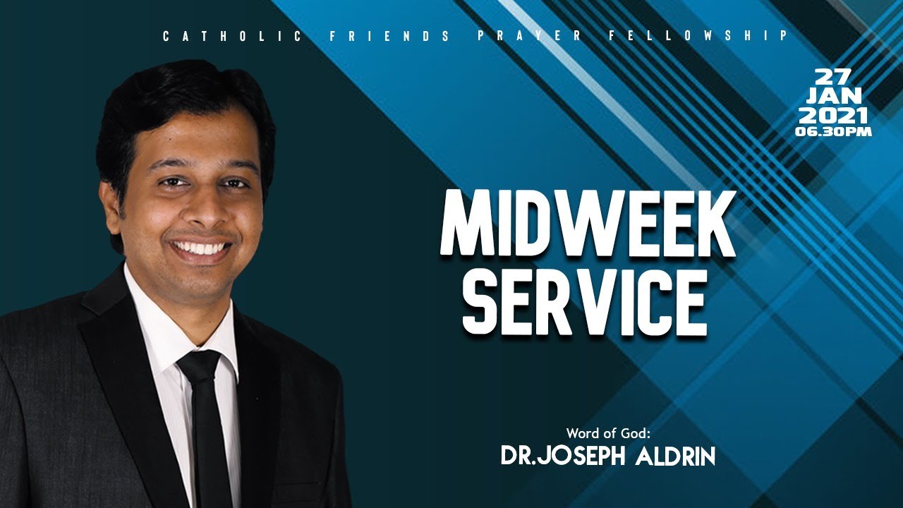 Midweek Service | Healing | சுகம் | Word of God: Dr. Joseph Aldrin | 27 ...