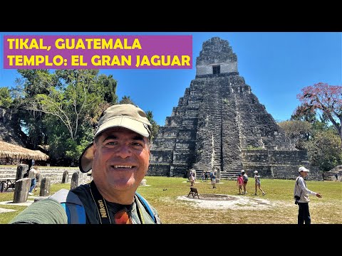 TIKAL GUATEMALA 2: Templo I o Gran Jaguar, Templo II, Acrópolis