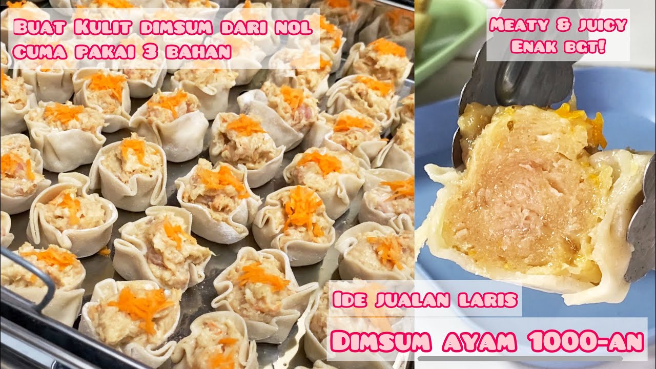 Ide jualan DIMSUM 1000an LARIS! Kulit dimsum 3 bahan & isian dimsum ...