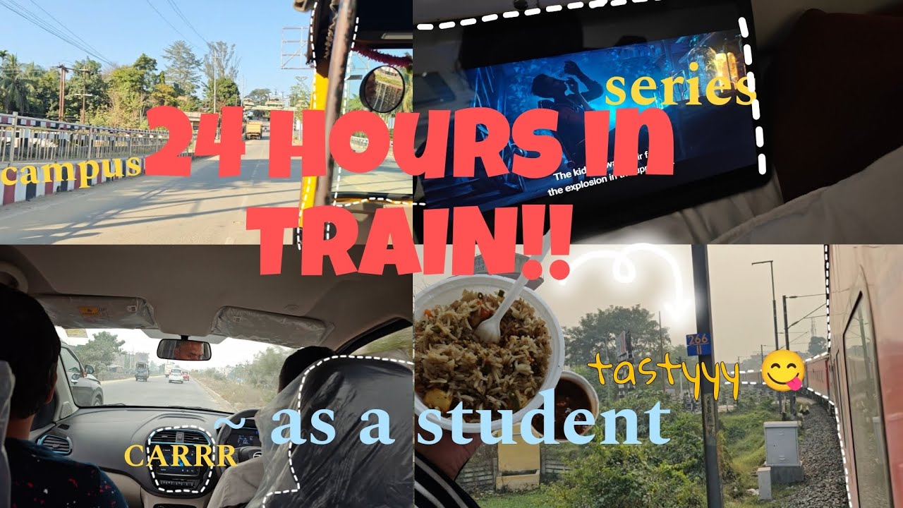 24 HOURS TRAIN JOURNEY 🚆 (RETURNING TO HOME) AS A STUDENT - YouTube