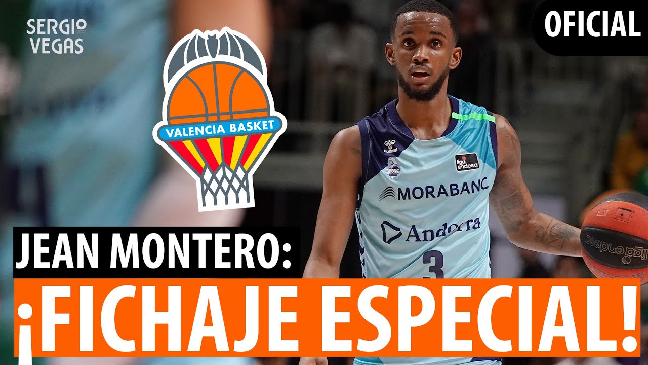 VALENCIA BASKET FICHA a JEAN MONTERO ¿ANOTADOR o BASE? ¿ENCAJA con ...