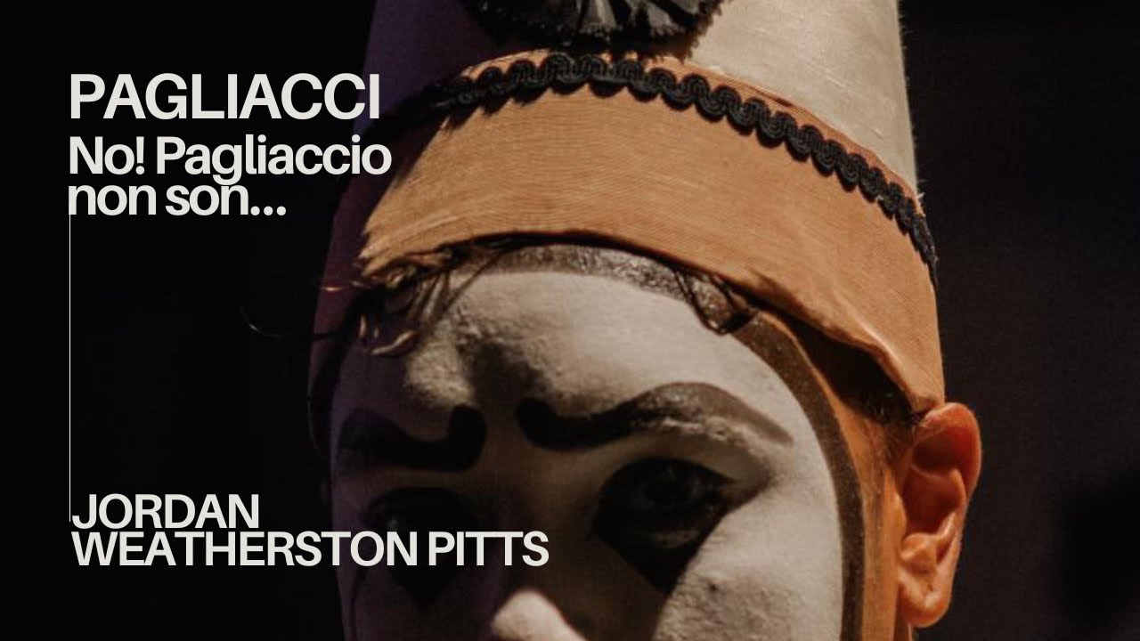 No Pagliaccio non son! Tenor Jordan Weatherston Pitts - YouTube