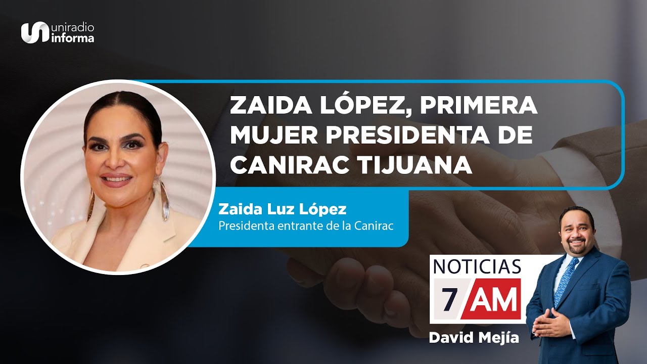 Zaida López, primera mujer Presidenta de Canirac Tijuana - YouTube