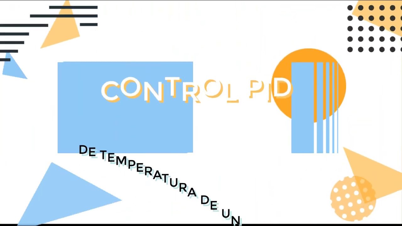 CONTROL DE TEMPERATURA PID PARA HORNO [5]- INSTRUMENTACIÓN. - YouTube