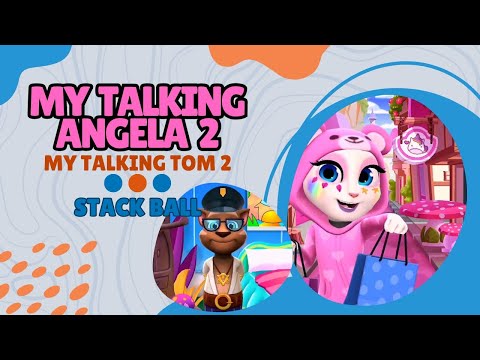 my talking angela 2 & my talking tom 2 x stack ball • new update ...