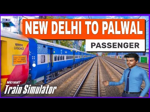New Delhi To Palwal Distance Cover 🚊🚇|| Indian Train Simulator Game 🚂🚆 ...