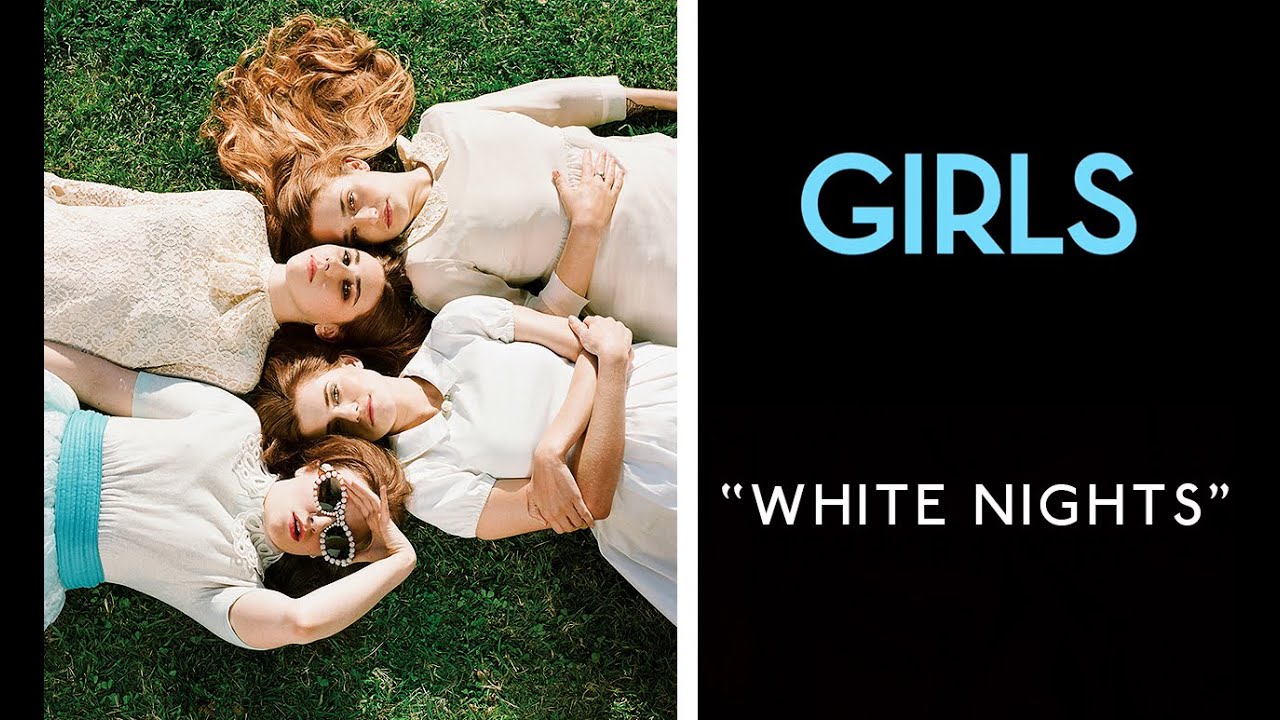 HBO'S Girls: "White Nights" - YouTube